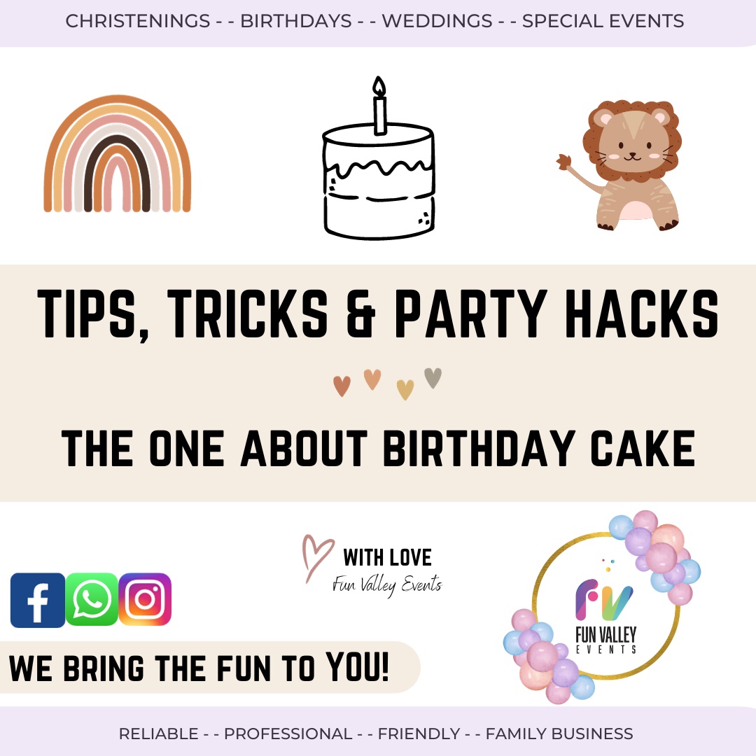 Tips, Tricks and Party Hacks - The one about birthday cake - Hire in ...